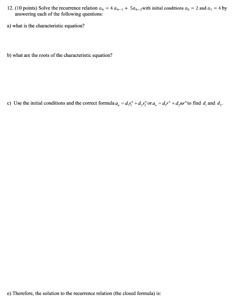 Solved 12. (10 points) Solve the recurrence relation | Chegg.com