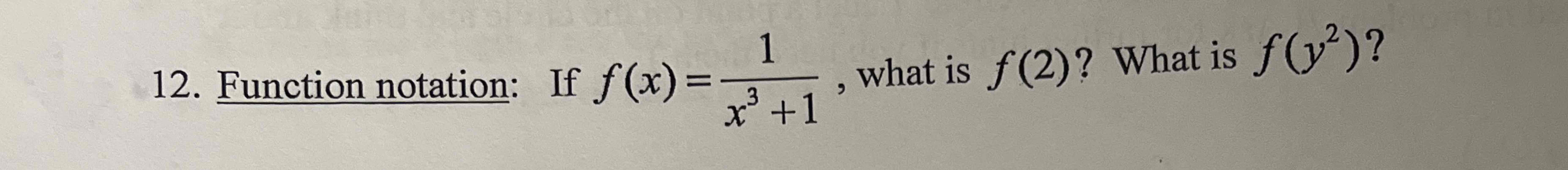 Solved Function notation: If f(x)=1x3+1, ﻿what is f(2) ? | Chegg.com