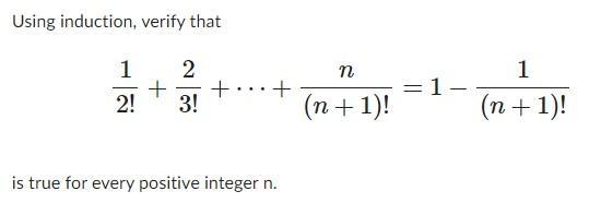 Solved Using induction, verify that | Chegg.com
