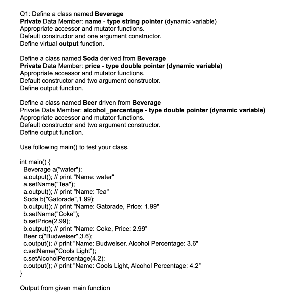 Solved Q1: Define a class named Beverage Private Data | Chegg.com