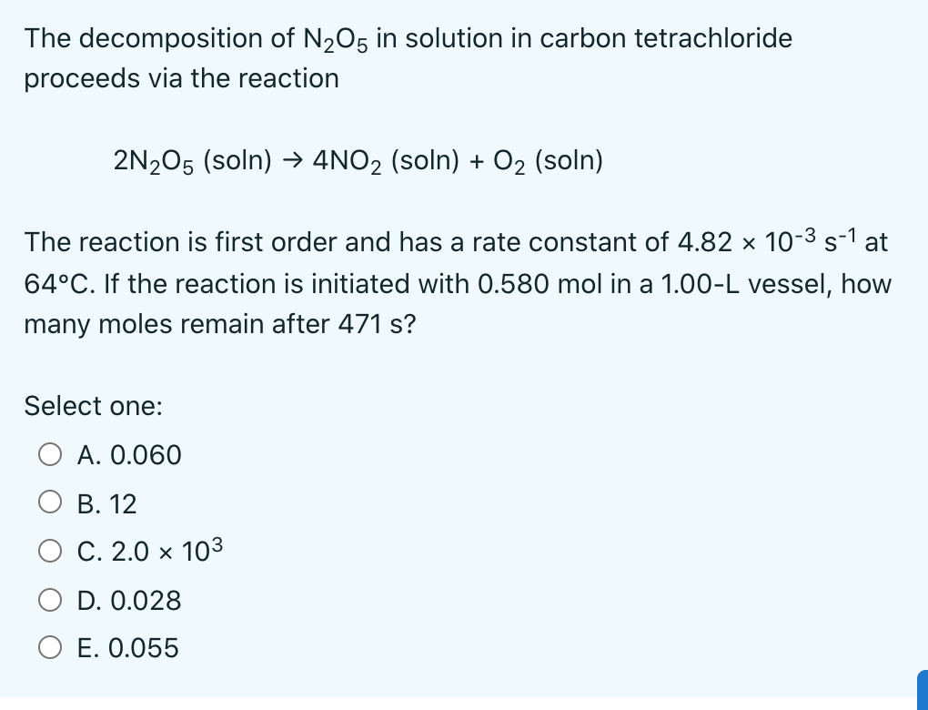 Solved The decomposition of N2O5 in solution in carbon | Chegg.com
