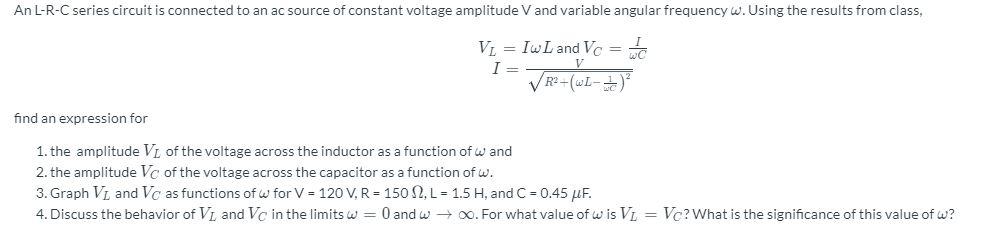 Solved An L-R-C series circuit is connected to an ac source | Chegg.com