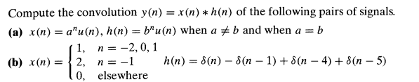 Solved Compute the convolution y(n)=x(n)∗h(n) of the | Chegg.com