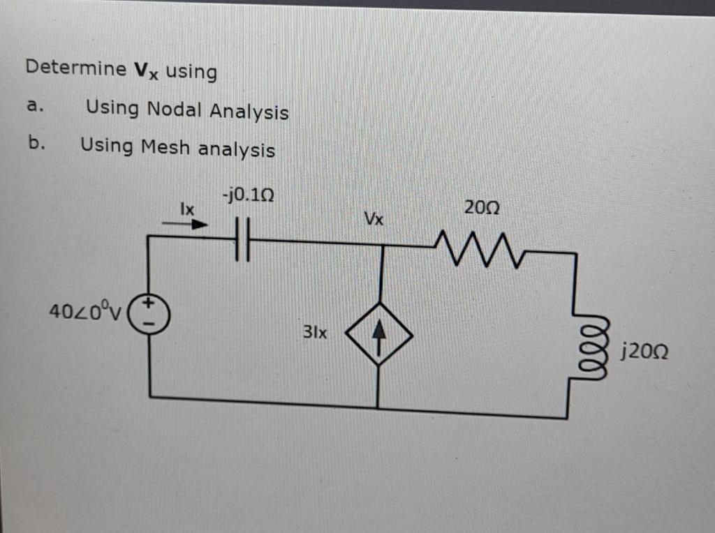 Solved a. Determine Vx using Using Nodal Analysis b. Using | Chegg.com