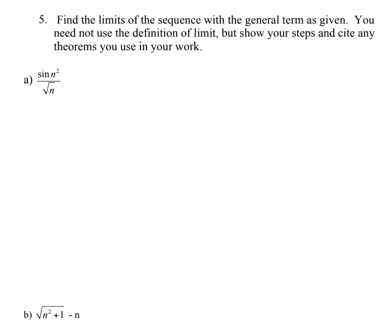 Solved 5. Find the limits of the sequence with the general | Chegg.com