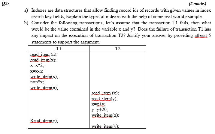 Q2: (5 marks) a) Indexes are data structures that | Chegg.com Q2: (5 marks) a) Indexes are data structures that | Chegg.com