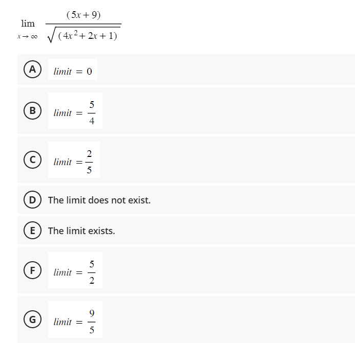 Solved limx→∞(4x2+2x+1)(5x+9) limit =0 (B) limit =45 (C) | Chegg.com