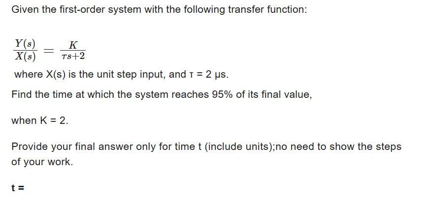 Solved Given the first-order system with the following | Chegg.com