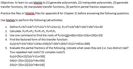 Solved Objectives: to learn to use Matlak to (1) generate | Chegg.com