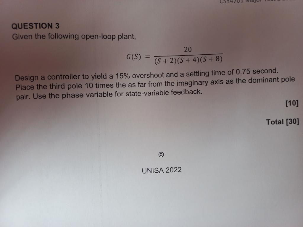 Solved QUESTION 3 Given the following open-loop plant, | Chegg.com