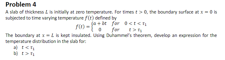 Solved Problem 4A slab of thickness L ﻿is initially at zero | Chegg.com