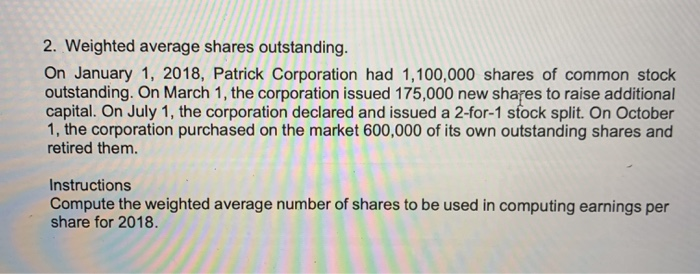 Solved 2. Weighted average shares outstanding. On January 1, | Chegg.com