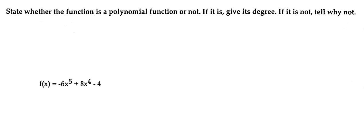 Solved State whether the function is a polynomial function | Chegg.com