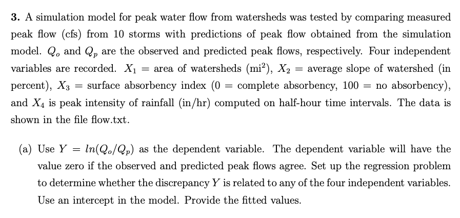 Solved 3. A simulation model for peak water flow from | Chegg.com