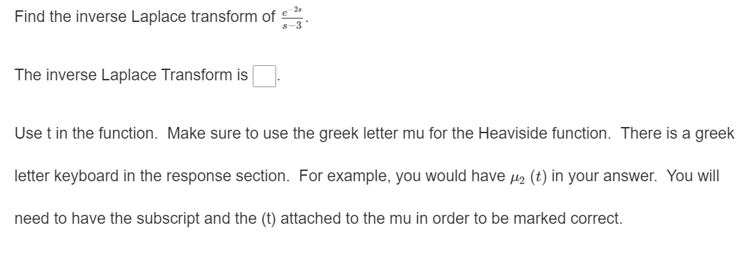 Solved Find the inverse Laplace transform of s−3e−2s. The | Chegg.com
