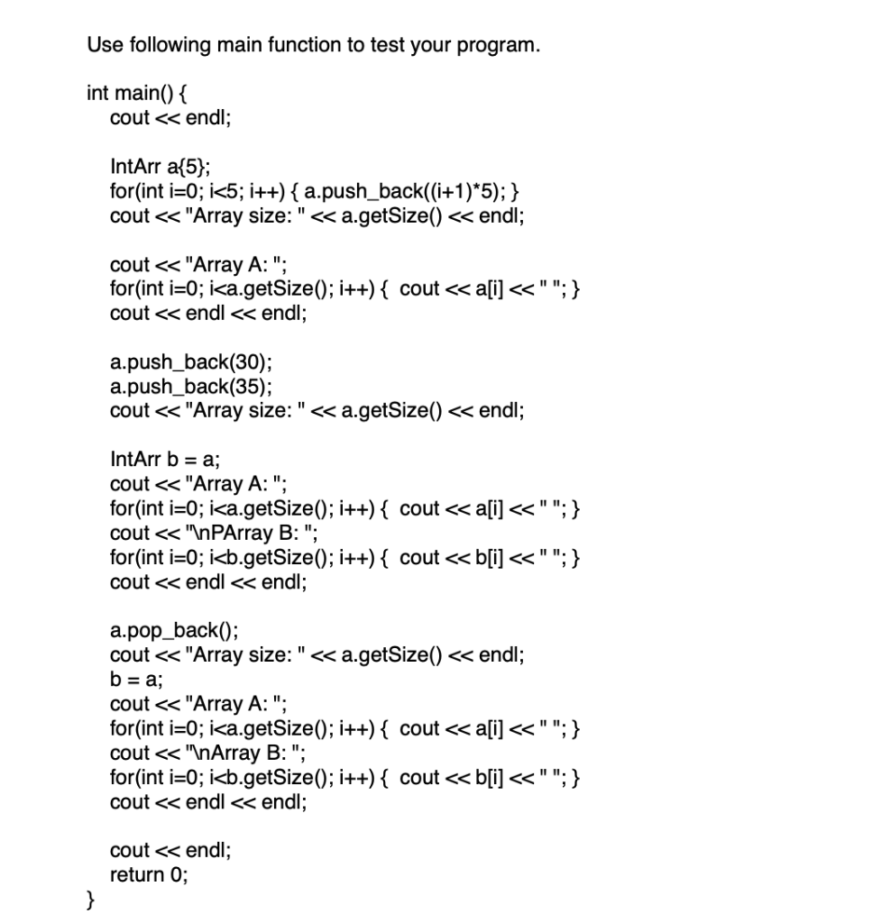 Solved Use following main function to test your program. int | Chegg.com