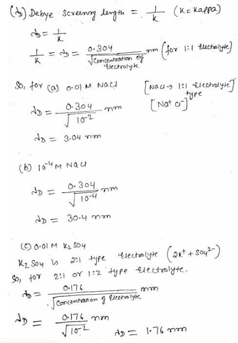Solved 2. Calculate the Debye screening length K−1 at 25∘C | Chegg.com