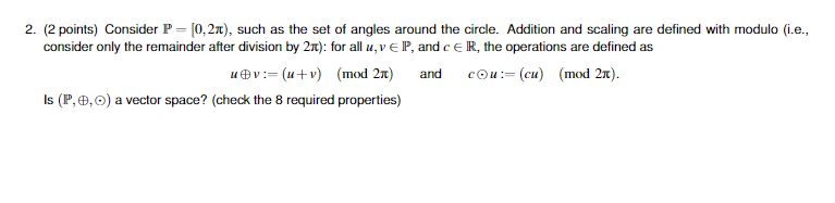 Solved 2. (2 points) Consider P=[0,2π), such as the set of | Chegg.com