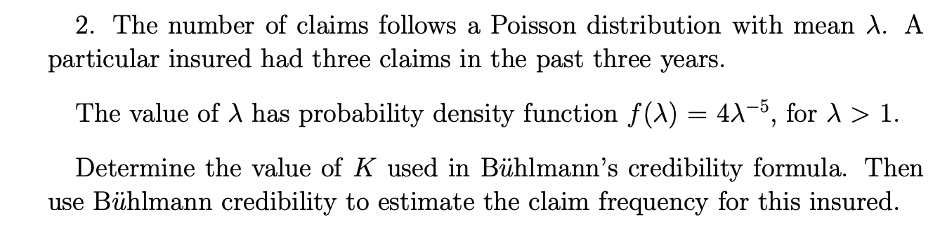 2. The number of claims follows a Poisson | Chegg.com
