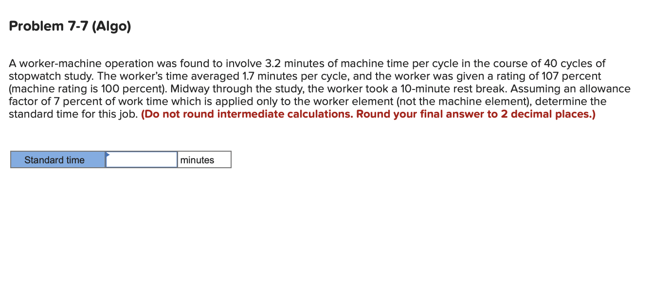 Solved Problem 7-7 (Algo) A worker-machine operation was | Chegg.com