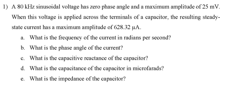 Solved 1) A 80kHz sinusoidal voltage has zero phase angle | Chegg.com