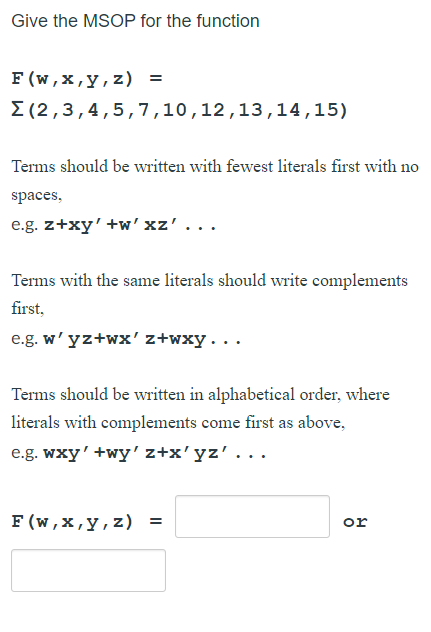 Solved Give the MSOP for the function F(W,x,y,z) = | Chegg.com