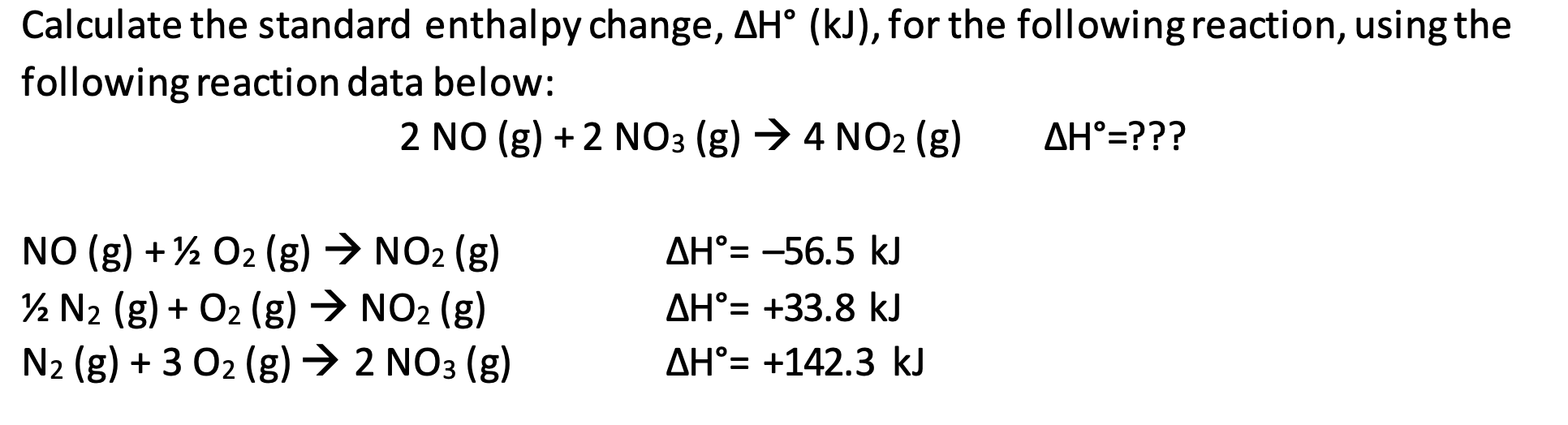 Solved Calculate the standard enthalpy change, AH° (kJ), for | Chegg.com