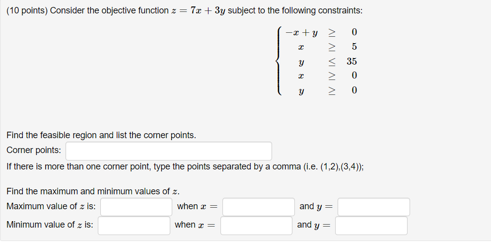 Solved Consider the objective function z=7x+3yz=7x+3y | Chegg.com