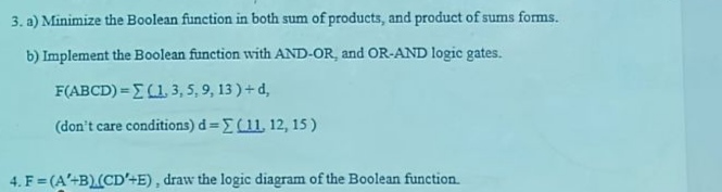 Solved 3. a) Minimize the Boolean function in both sum of | Chegg.com