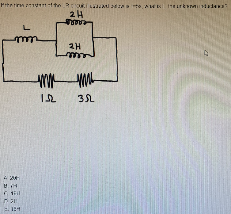 Solved If the time constant of the LR circuit illustrated | Chegg.com