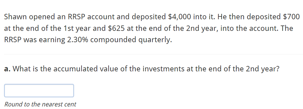 Solved Shawn opened an RRSP account and deposited $4,000 | Chegg.com