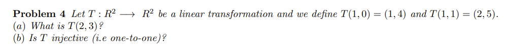 Solved Problem 4 Let T:R2 R2 be a linear transformation and | Chegg.com