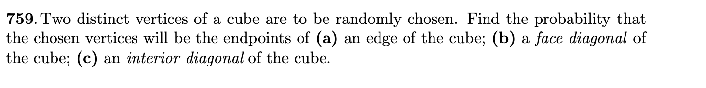Solved 759. Two distinct vertices of a cube are to be | Chegg.com