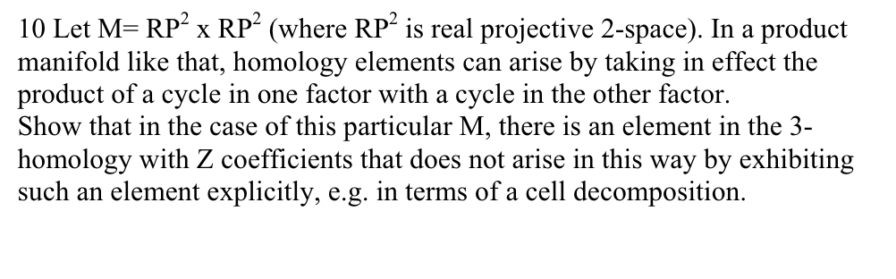 Solved 10 Let M=RP2×RP2 (where RP2 is real projective 2 | Chegg.com