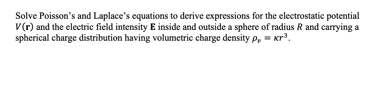Solved Solve Poisson's and Laplace's equations to derive | Chegg.com
