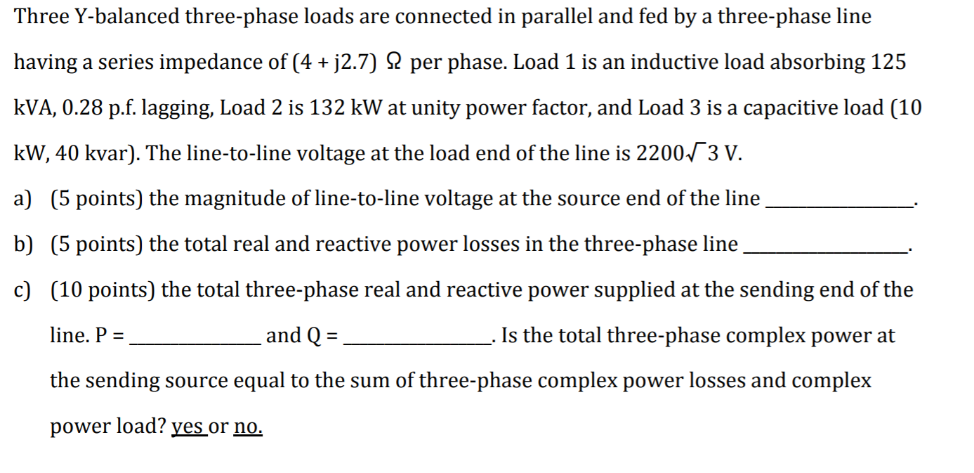 Solved Three Y-balanced three-phase loads are connected in | Chegg.com