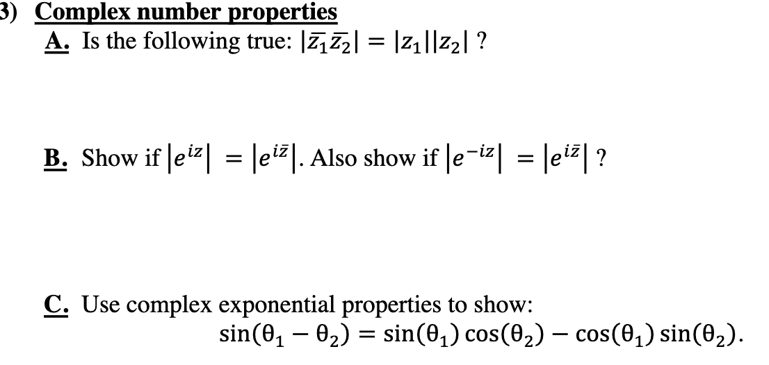 Solved 3) Complex number properties A. Is the following | Chegg.com