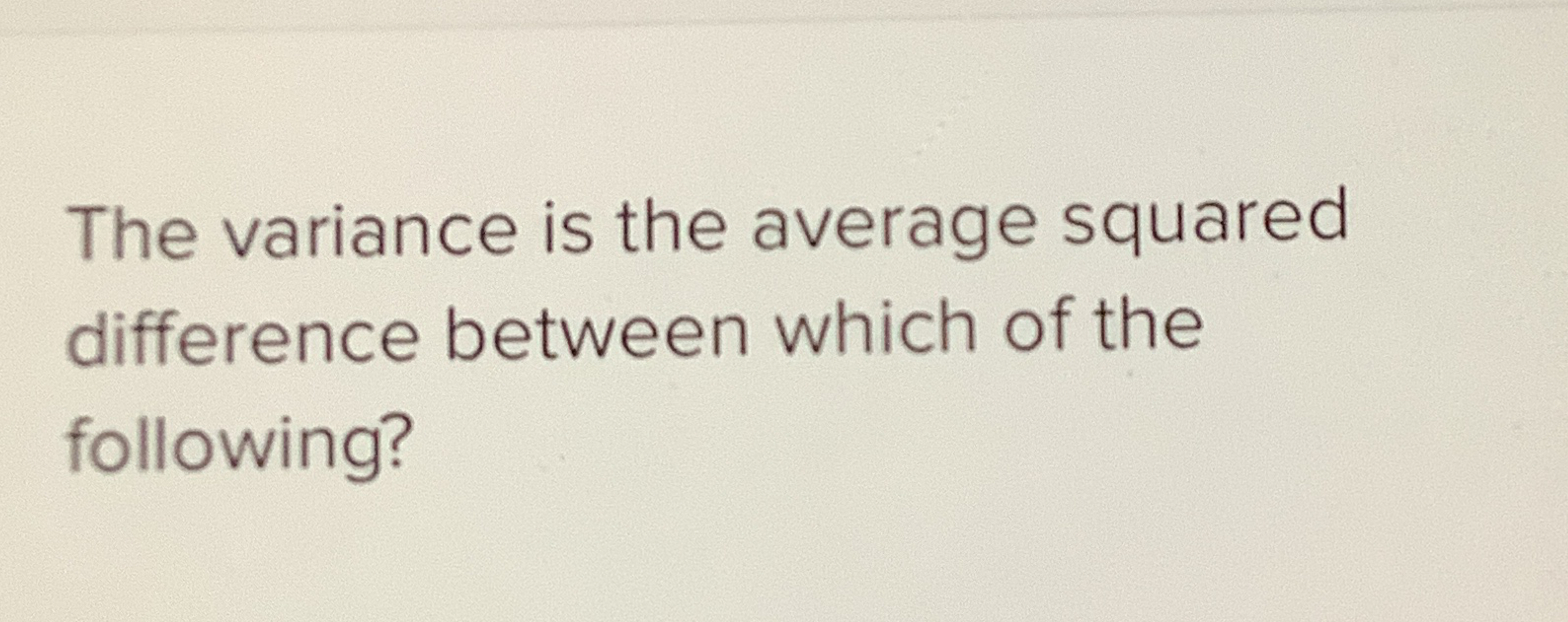 Solved The variance is the average squareddifference between | Chegg.com