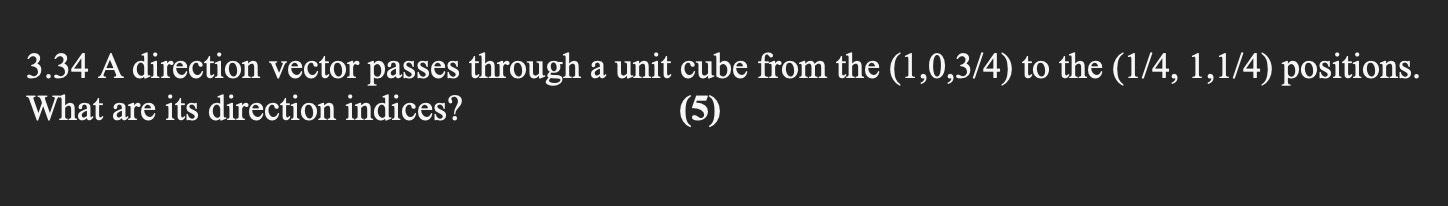 Solved 3.34 A direction vector passes through a unit cube | Chegg.com