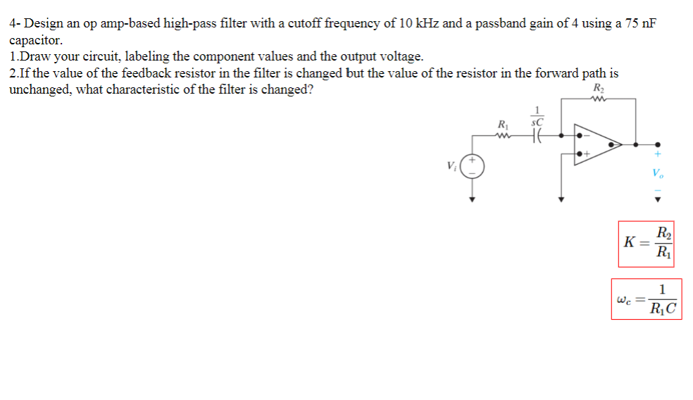Solved 4- Design an op amp-based high-pass filter with a | Chegg.com