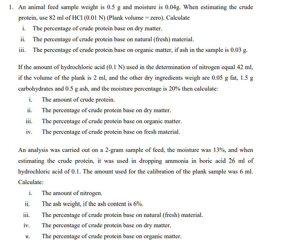 An animal feed sample weight is 0.5 g and moisture is | Chegg.com