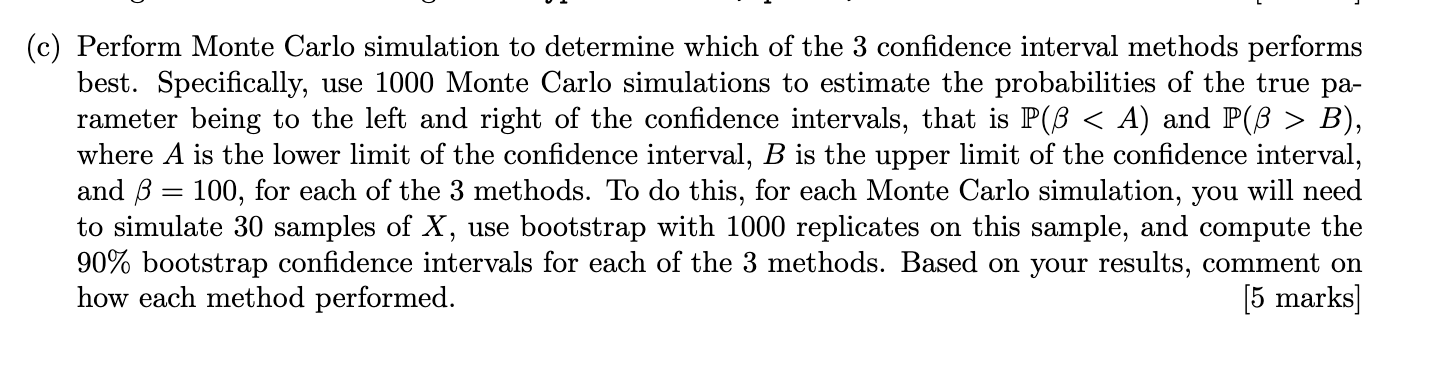 (c) Perform Monte Carlo simulation to determine which | Chegg.com