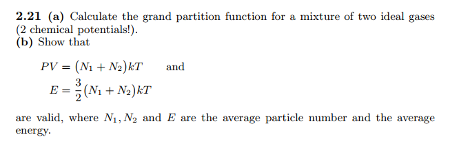 Solved = 2.21 (a) Calculate the grand partition function for | Chegg.com