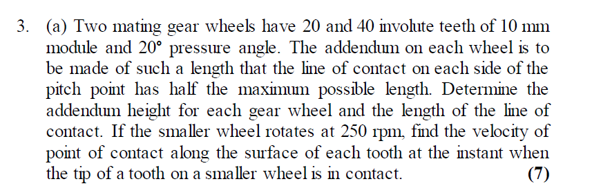 Solved 3. (a) Two mating gear wheels have 20 and 40 involute | Chegg.com