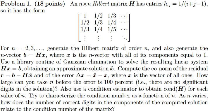 Problem 1. (18 points) An nxn Hilbert matrix H has | Chegg.com