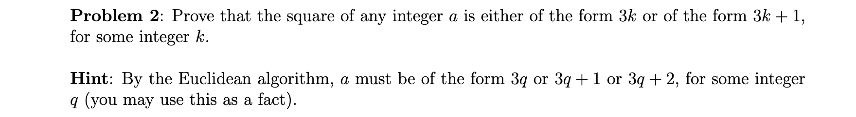 Solved Problem 2: Prove that the square of any integer a is | Chegg.com