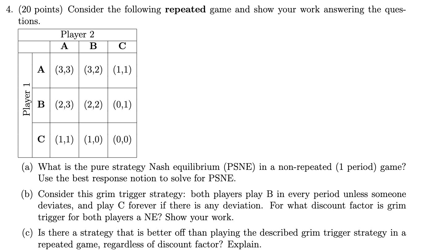 Solved 4. (20 points) Consider the following repeated game | Chegg.com