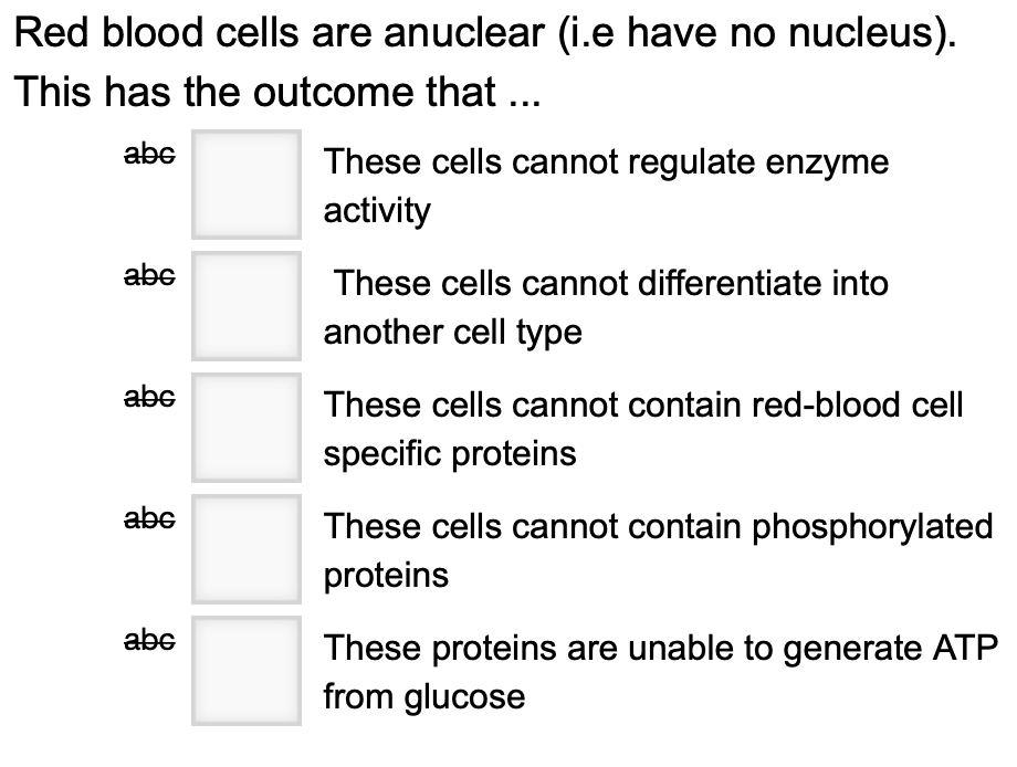 Solved Red blood cells are anuclear (i.e have no nucleus). | Chegg.com