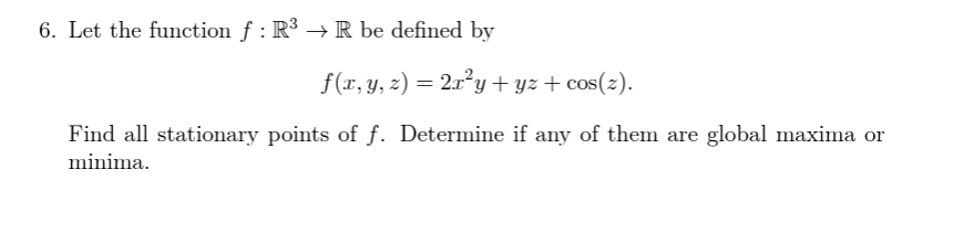 Solved 6. Let the function f:R3→R be defined by | Chegg.com