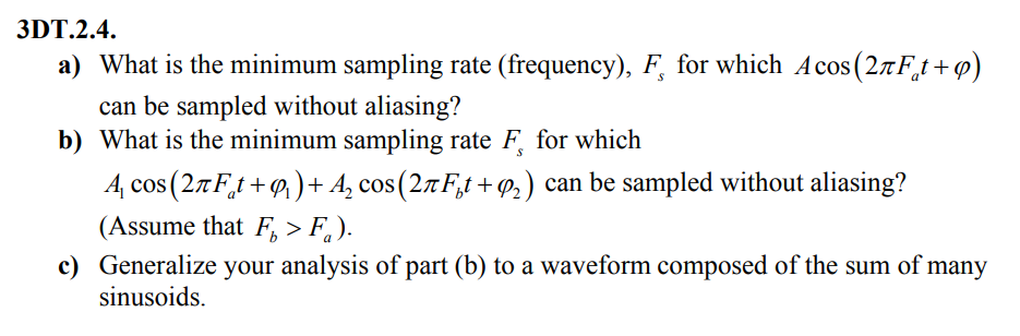 Solved 3DT.2.4. a) What is the minimum sampling rate | Chegg.com